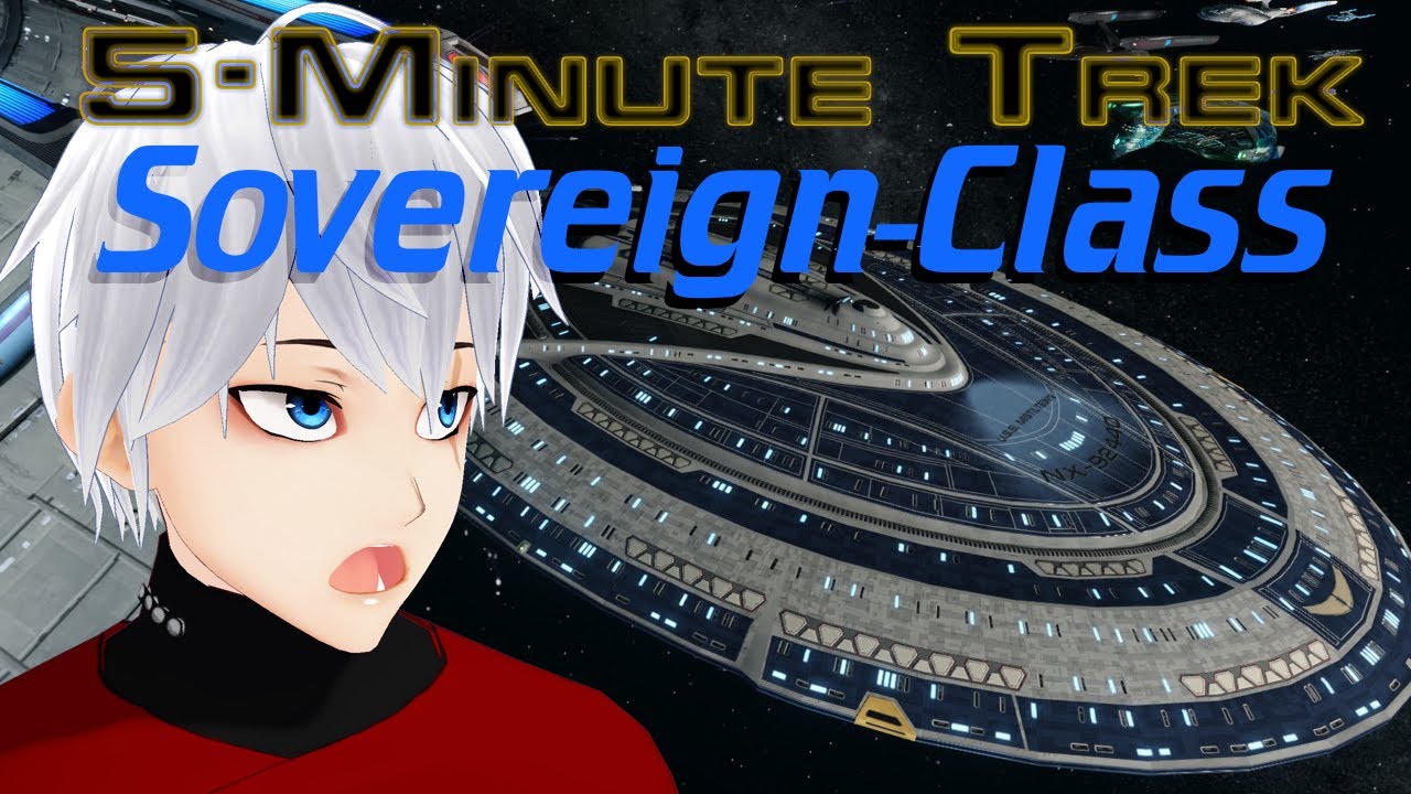 The IMPOSING FLAGSHIP! | Sovereign-Class | 5-Minute Trek - YouTube