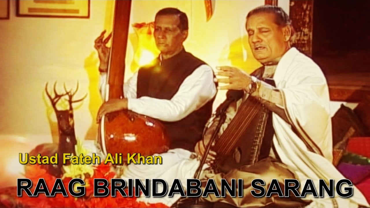 Raag Brindabani Sarang | Ustad Fateh Ali Khan | Classical Music | Virsa ...