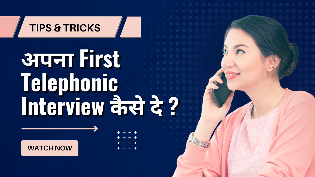 how to perform in telephonic interview | Telephonic job interview tips ...
