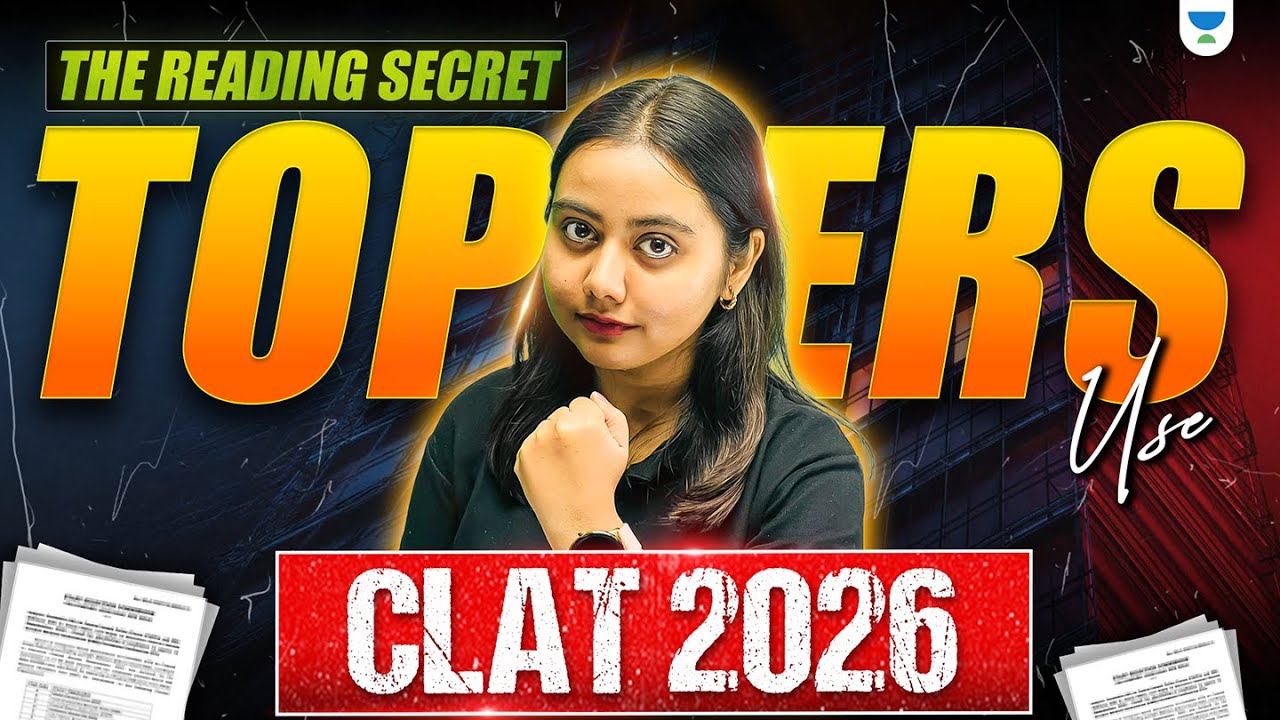 CLAT 2026: The Reading Secret Toppers Use to Crack High Scores - YouTube
