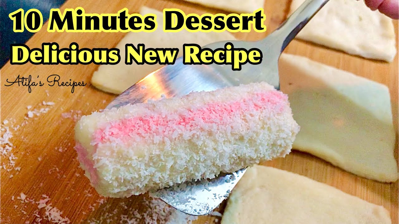 10 Minutes Dessert | New Dessert Recipe | Easy Dessert Recipe | Atifa’s ...