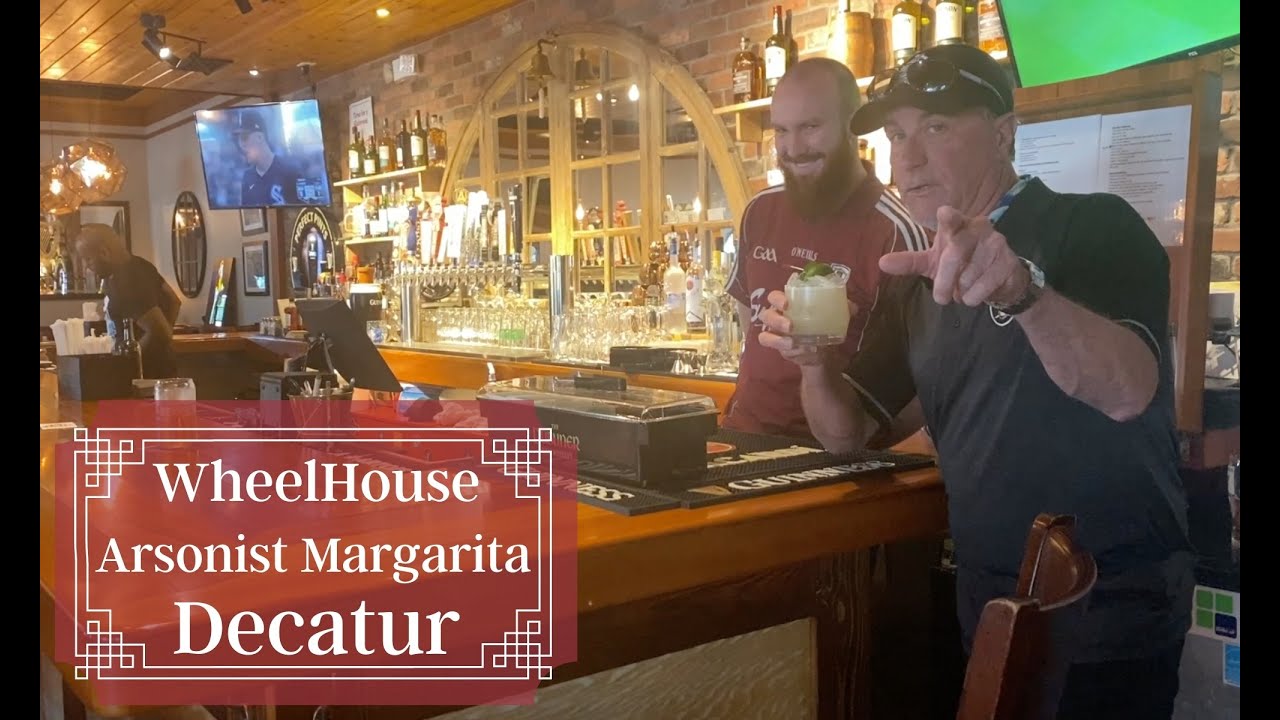 The Arsonist Margarita @ The WheelHouse - Decatur, GA - PourMan - YouTube