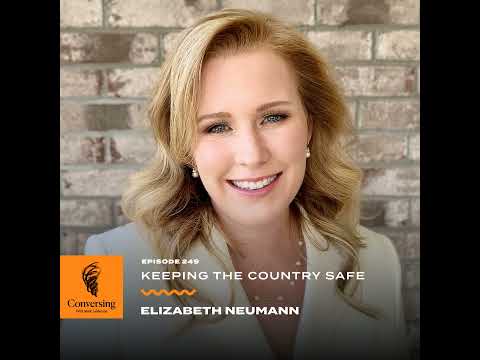 Keeping the Country Safe, with Elizabeth Neumann