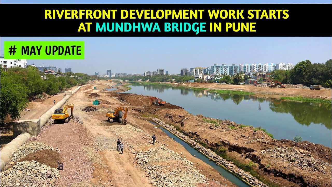 RFD 8 : Riverfront Development Work Starts At Mundhwa Bridge In Pune ...