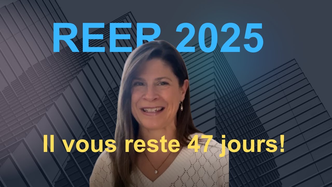 REER 2025 - Il vous reste 47 jours! - YouTube