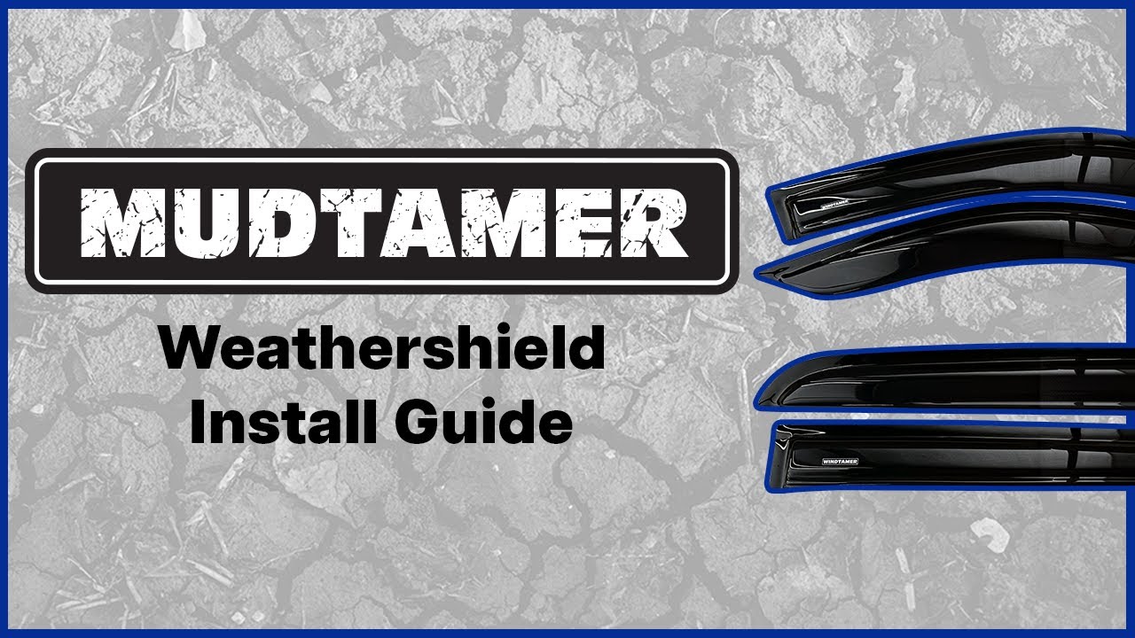 MUDTAMER | Weathershield - Install Guide - YouTube