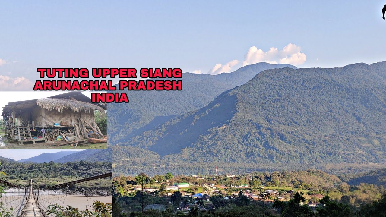 Tuting Town a beautiful place in India Arunachal Pradesh..//UPPER SIANG// GOJINGPAME - YouTube