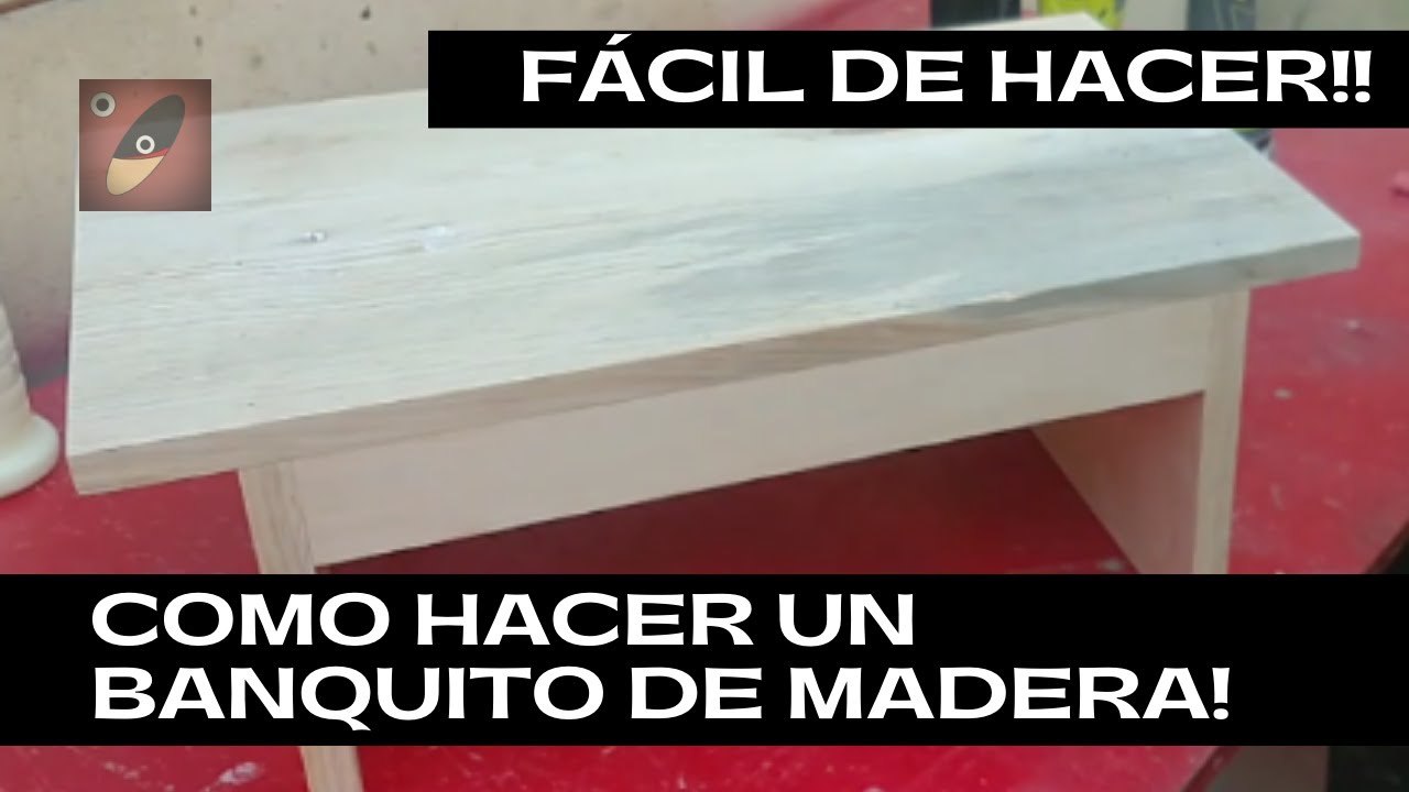 COMO HACER UN BANQUITO, NUEVA FORMA! - YouTube