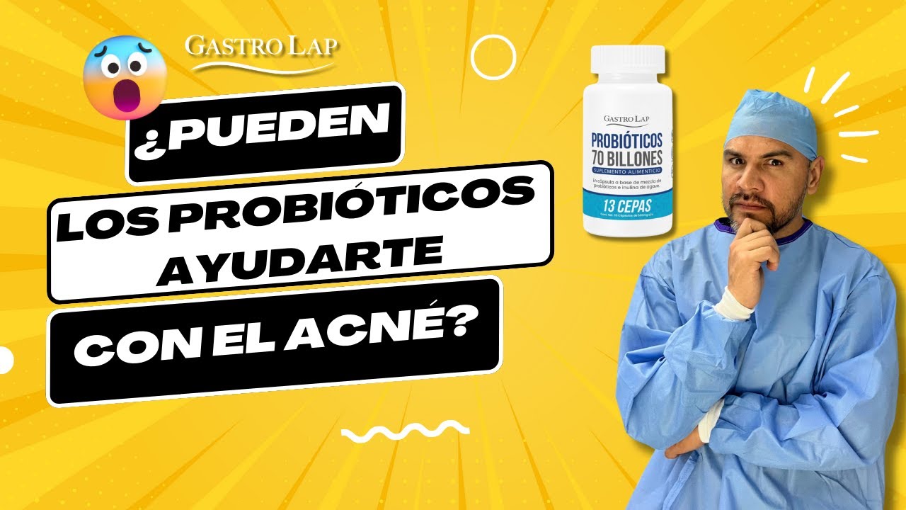 ¿Pueden los probióticos ayudarte con el acné? - YouTube
