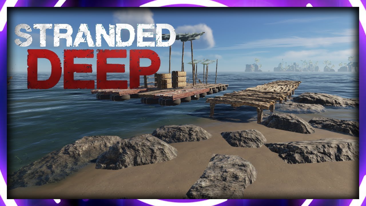 STRANDED DEEP 🦀 021: Wir bauen ein Steg 🦀DEUTSCH - YouTube