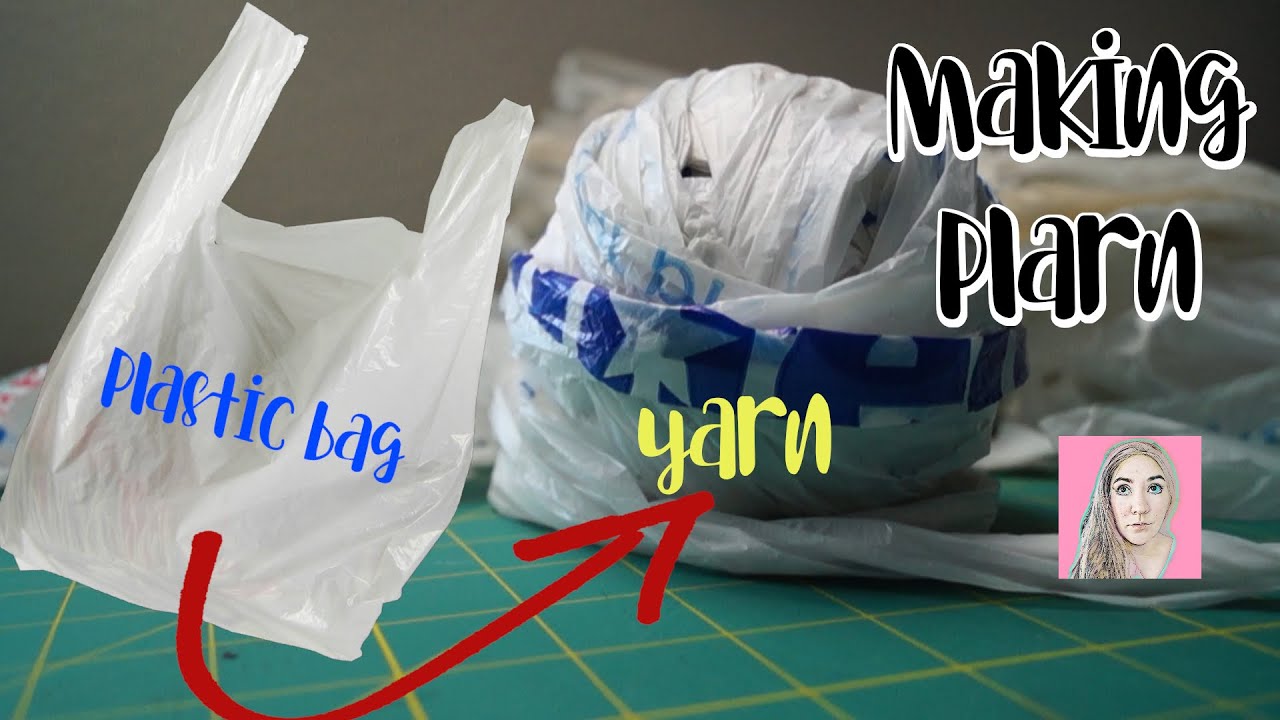 Plarn: Plastic Bags to Yarn | How to make Plarn | Reuse Plastic bags ...