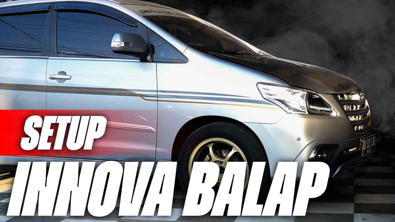 SETUP SUSPENSI HARIAN + BALAP TOYOTA INNOVA - YouTube