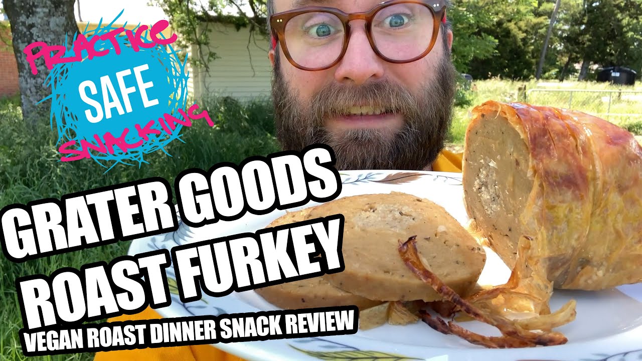 Practice SAFE Snacking - Grater Goods Roast Furkey - VEGAN SNACK REVIEW ...