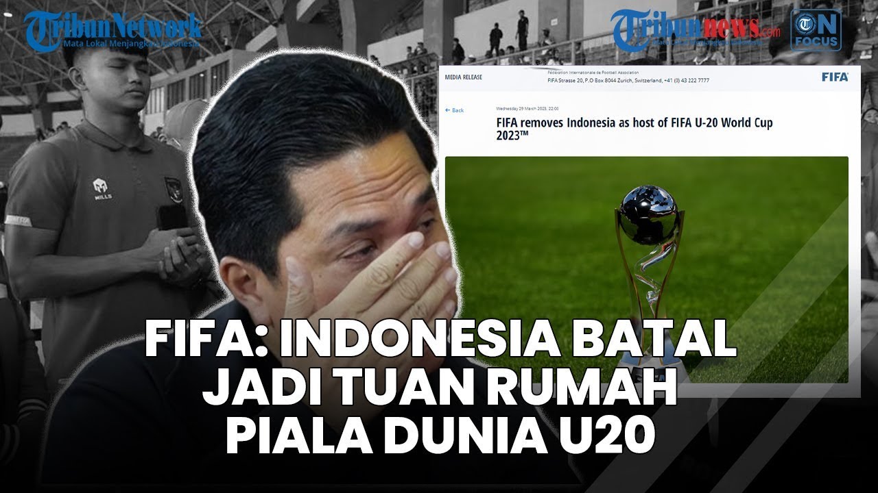 🔴FIFA: Indonesia Batal Jadi Tuan Rumah Piala Dunia U-20 2023 - YouTube