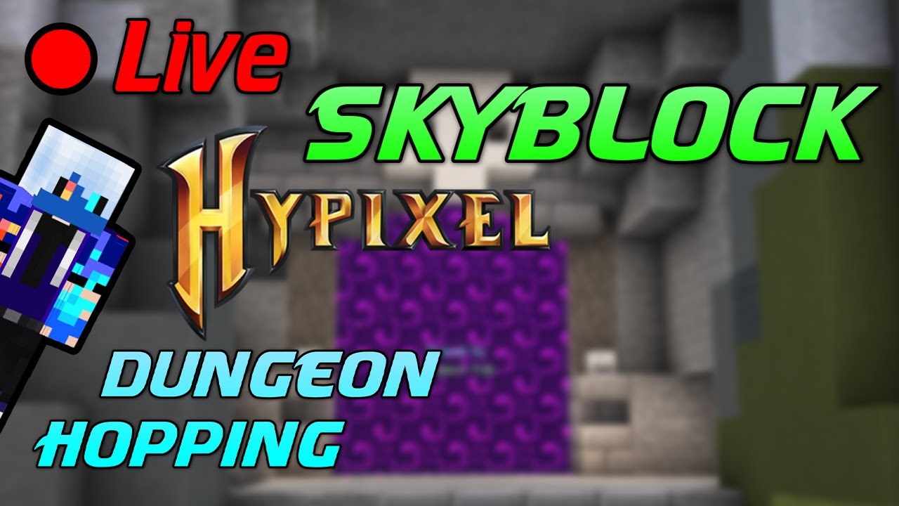 Dungeon Hopping - Minecraft Hypixel Skyblock Relaxing Live Stream - YouTube