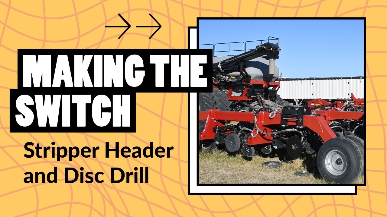 Making the Switch: Adopting a Stripper Header and Disc Drill - YouTube