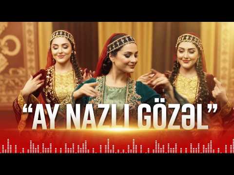 Ay Nazlı Gözəl | Əyləncəli Toy və Rəqs Mahnısı | MeloBaku