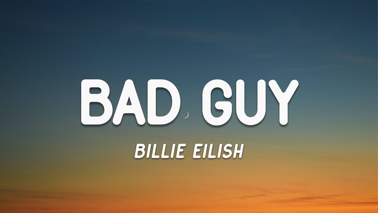 Billie Eilish - bad guy (Lyrics) - YouTube