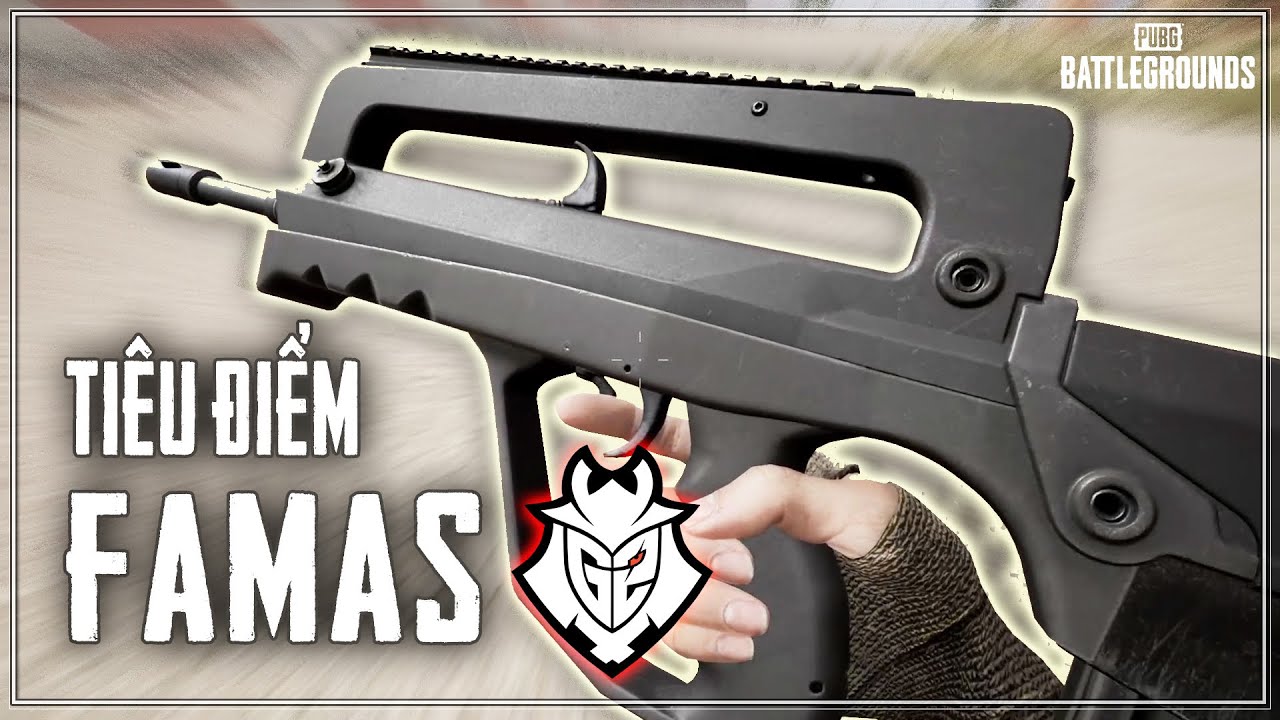 TIÊU ĐIỂM FAMAS: KẺ HỦY DIỆT AUG ! Nam Art PUBG - YouTube