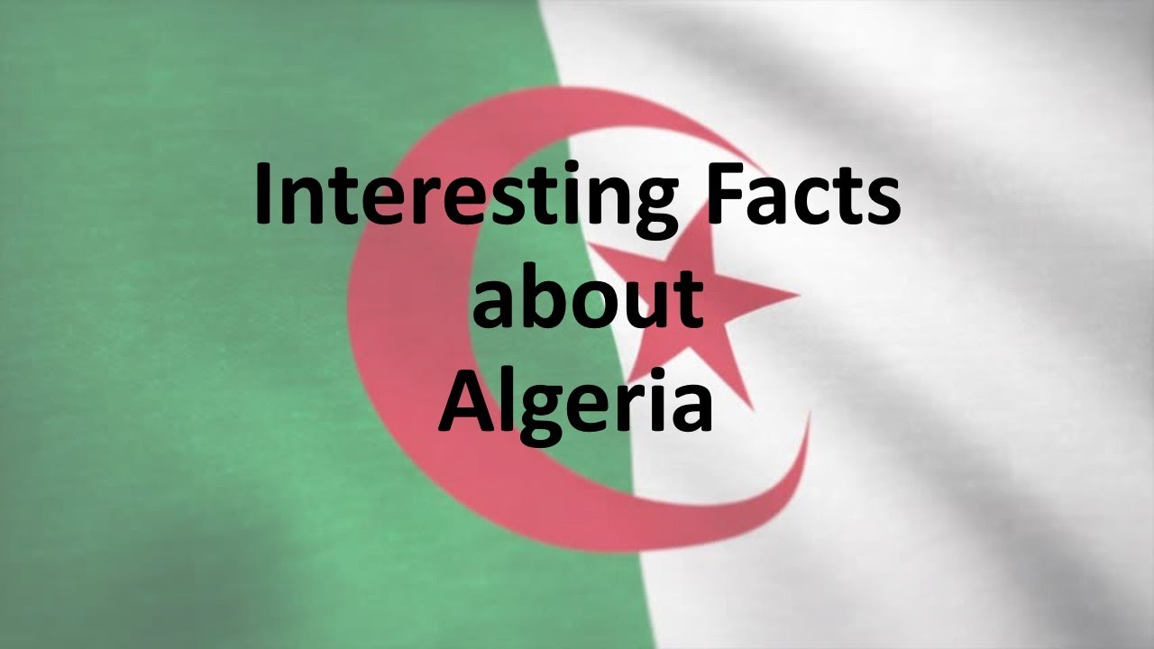 Interesting Facts about Algeria - YouTube