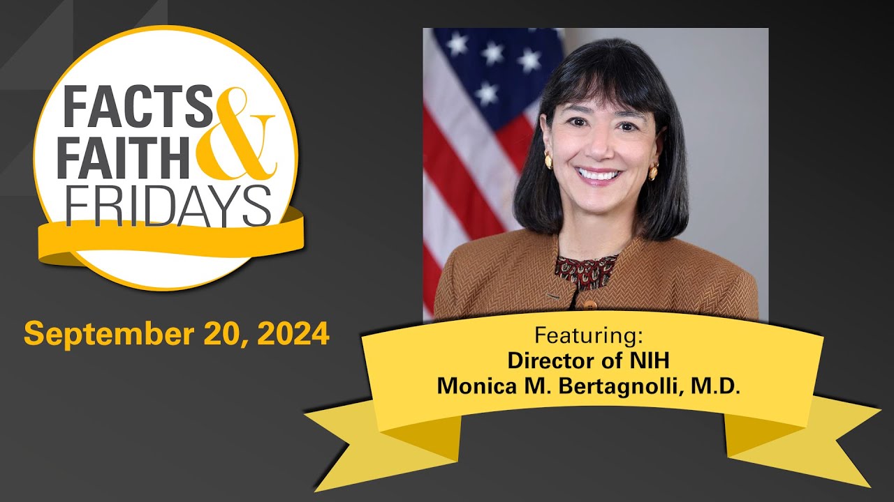 Facts & Faith Fridays September 20, 2024 | National Institutes of ...