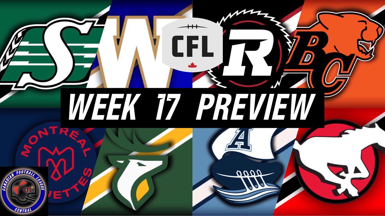 Week 17 Preview! 2022 CFL Season! - YouTube