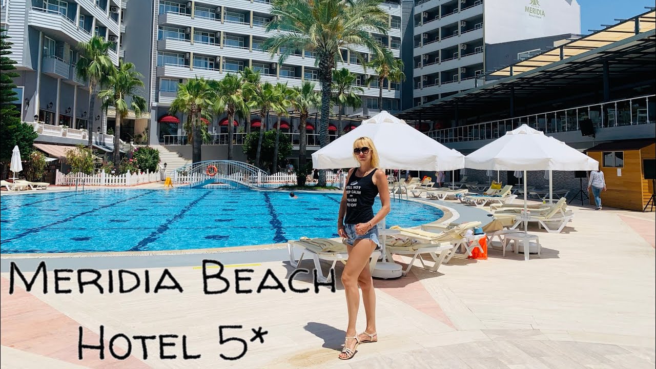 Meridia Beach Hotel 5* 2021 - YouTube
