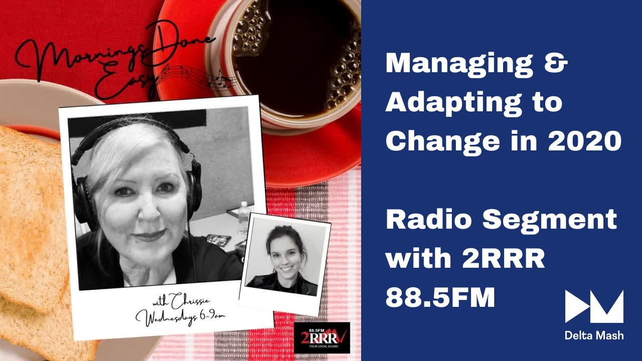 Managing and Adapting to Change Delta Mash 2RRR Radio Segment - YouTube