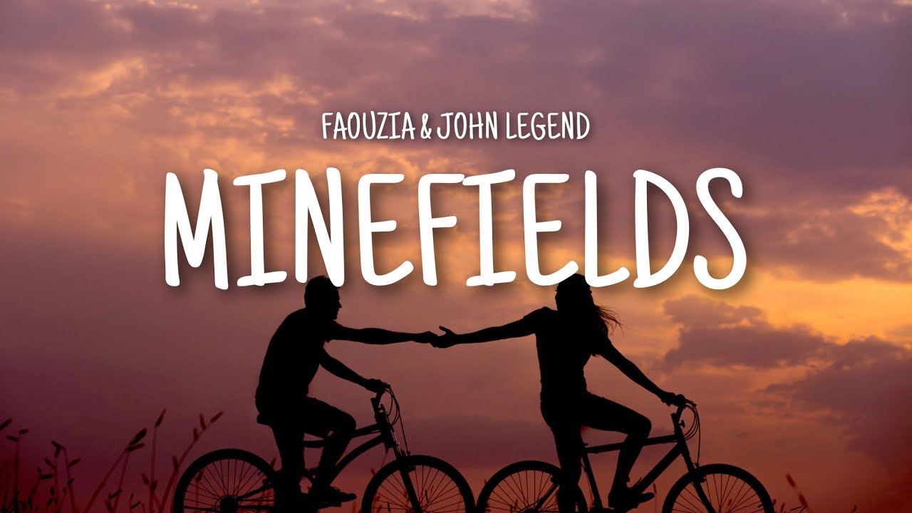 Faouzia & John Legend - Minefields (Lyrics) - YouTube