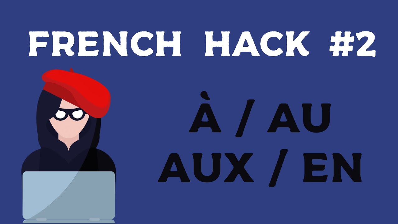 FRENCH HACK #2 : Prepositions of place. - YouTube