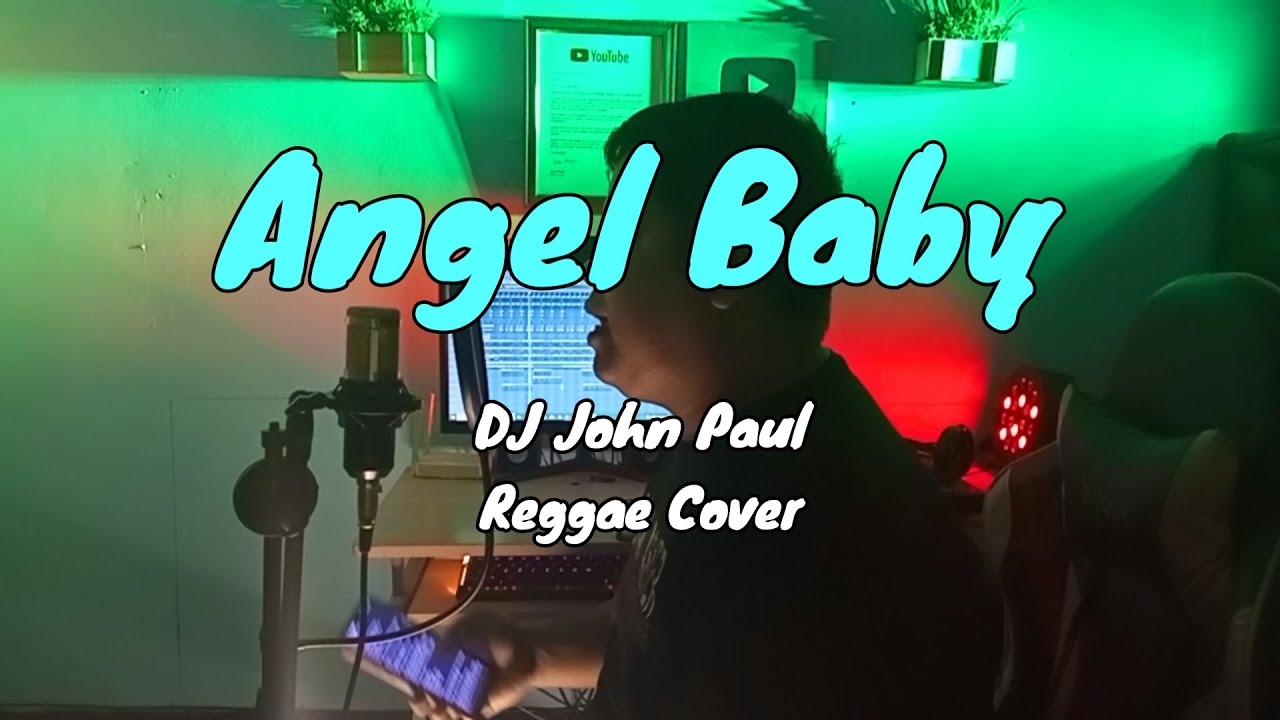 Angel Baby - Troye Sivan | DJ John Paul Cover REGGAE Version - YouTube
