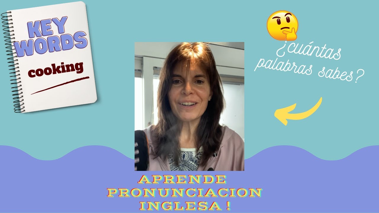 COOKING VOCABULARY AND PRONUNCIATION | Inglés Intermedio B1-B2 | - YouTube