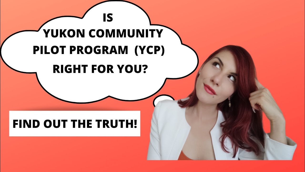 Yukon Community Pilot (YCP) - not that easy to get PR after all! - YouTube
