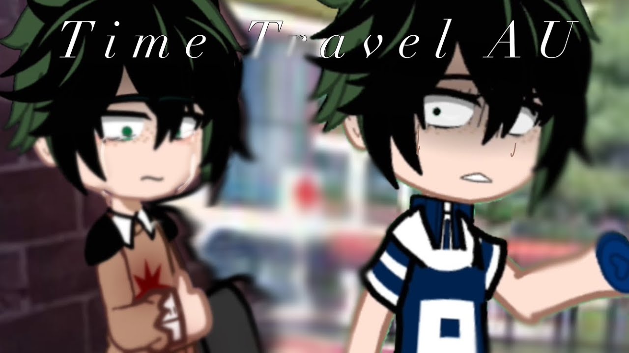 ||Time travel AU|| Midoriya Angst - YouTube