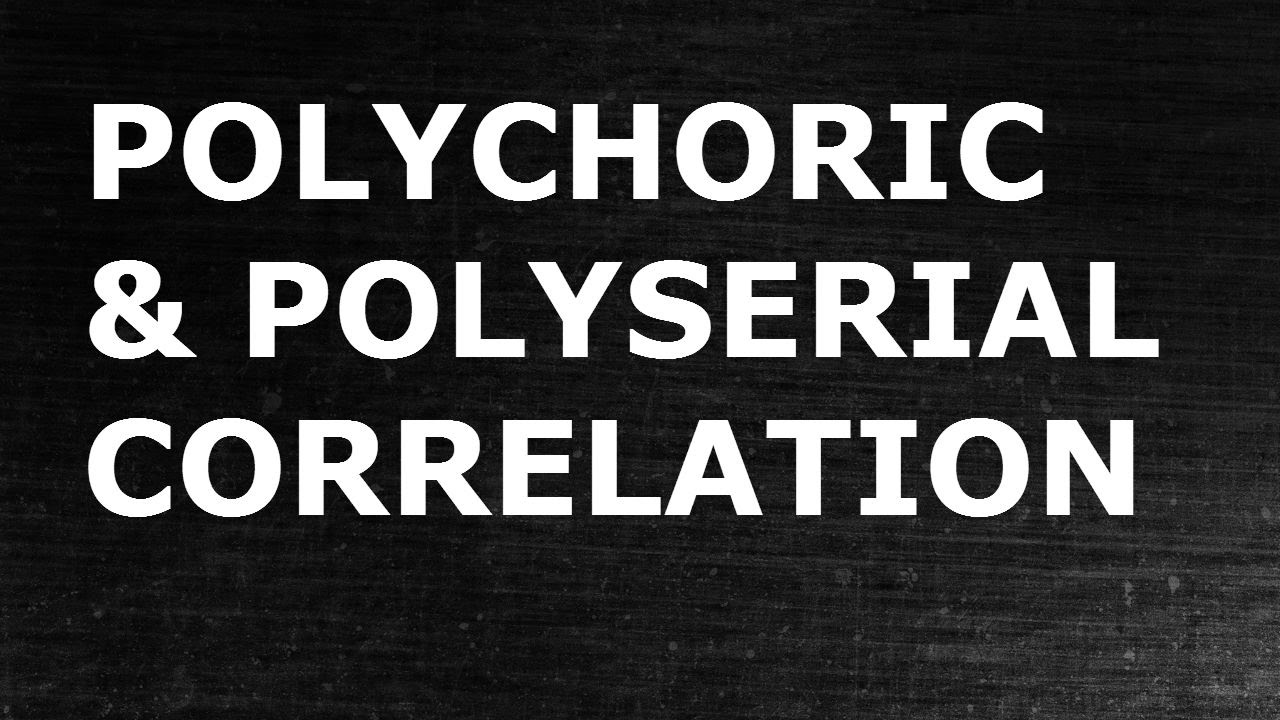 Polyserial and Polychoric correlation - YouTube