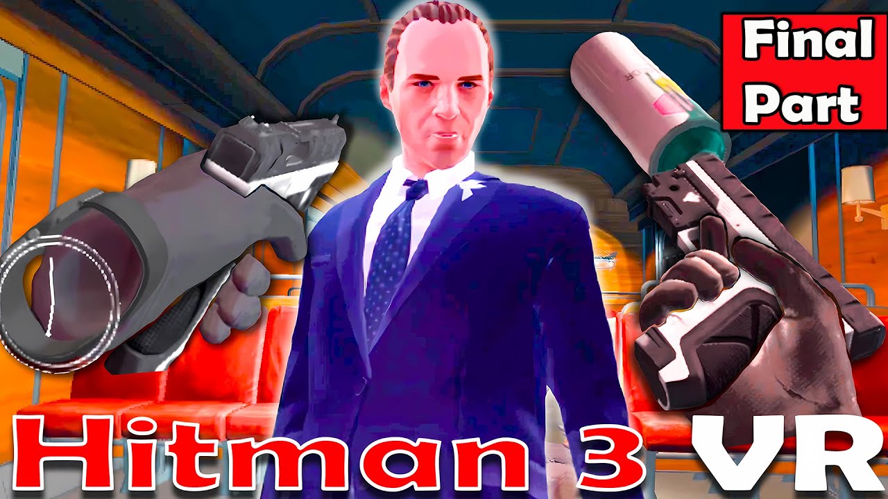 Hitman 3 Reloaded VR | Final Mission |The Final Farewell - YouTube