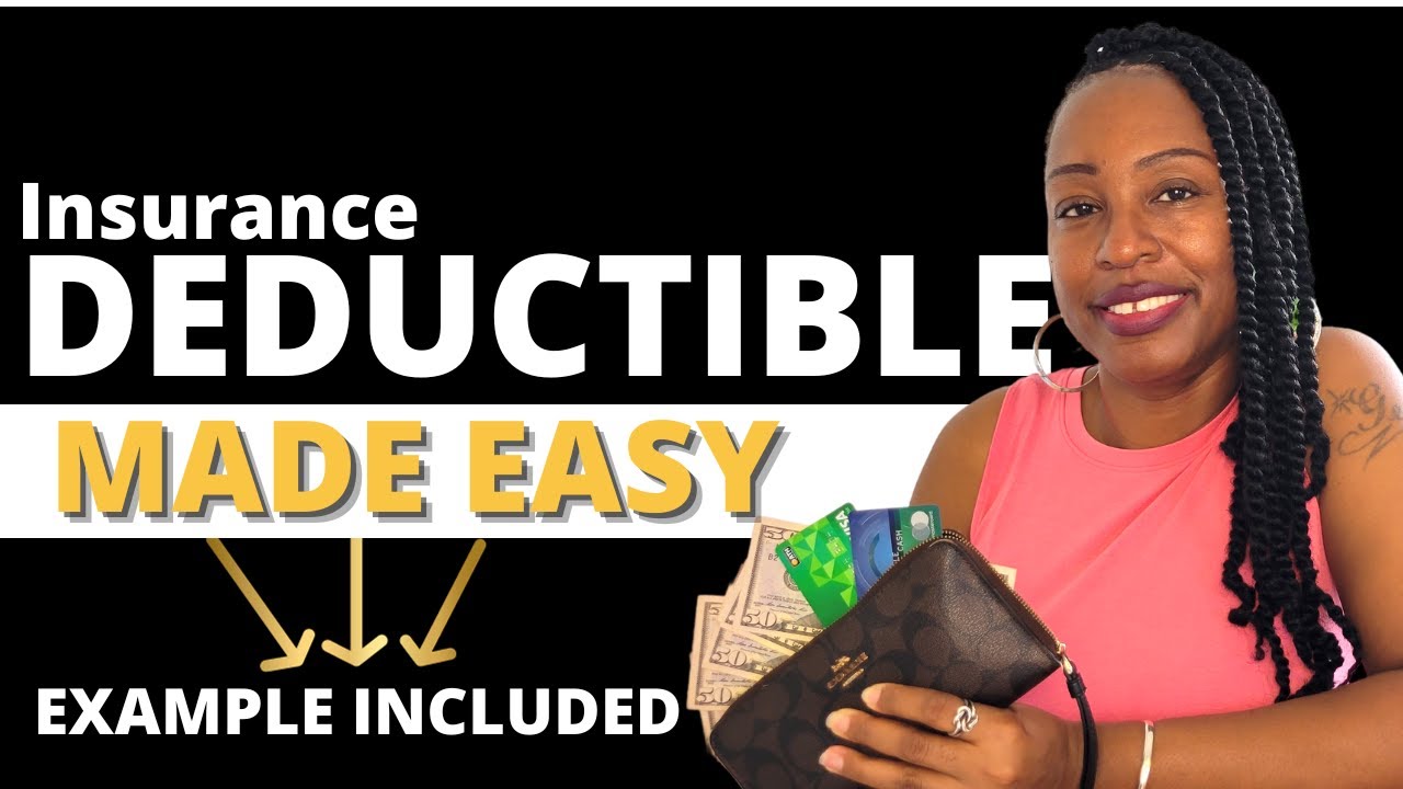 What Is A Deductible And How Does It Work? - YouTube