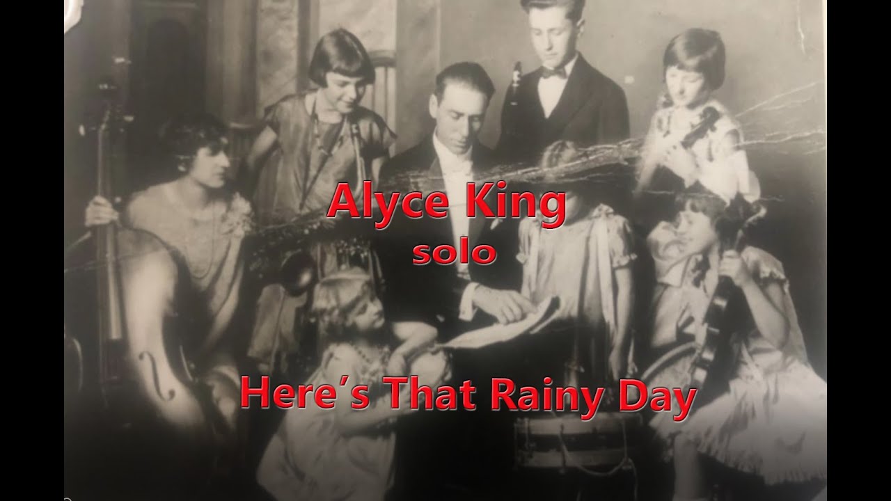King Sister Alyce sings Here's That Rainy Day from her solo album A ...