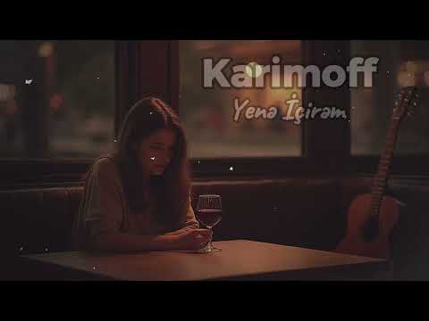 Karimoff - Yenə İçirəm 2026 (Aİ Version)