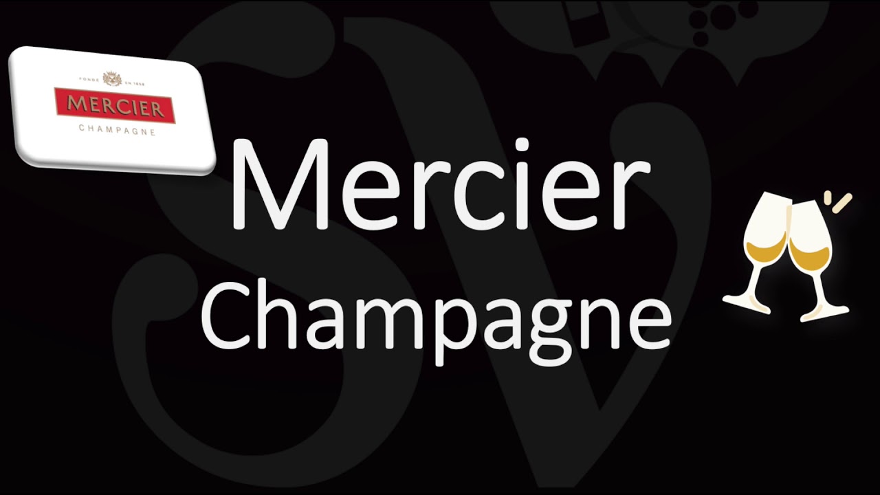 How to Pronounce Mercier? LVMH Champagne Wine - YouTube