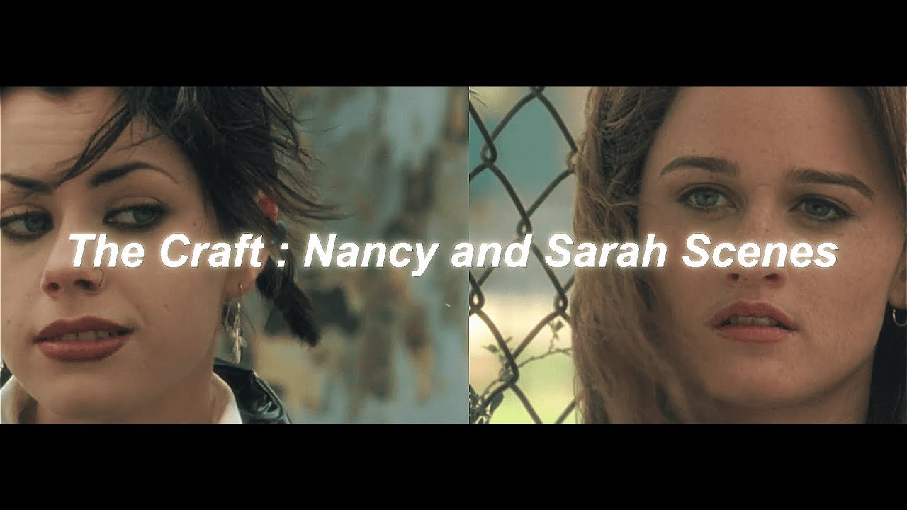 The Craft | nancy and sarah scenepack (HD) - YouTube