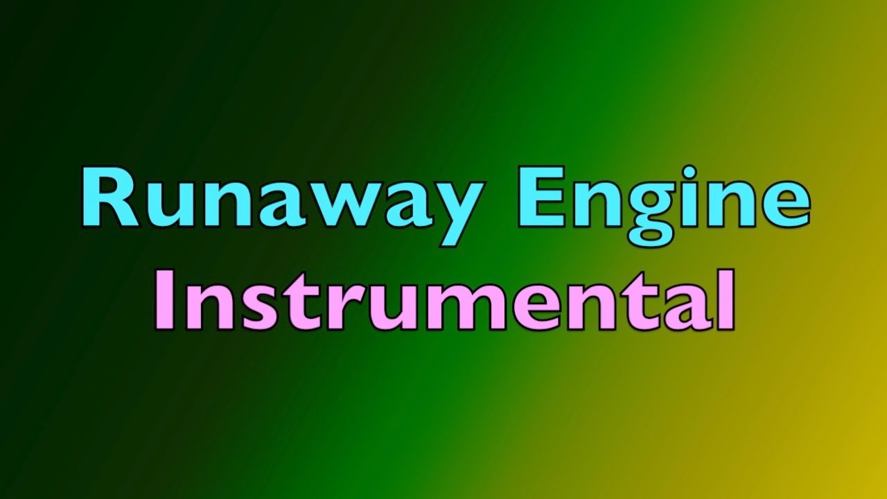 Runaway Engine Instrumental - YouTube