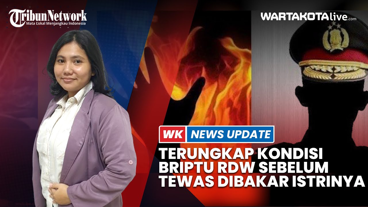 Terungkap Kondisi Briptu RDW sebelum Tewas Dibakar Istrinya - YouTube