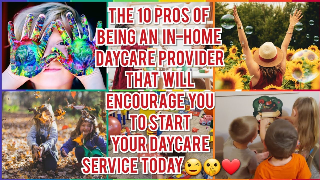 10 PROS OF BEING AN IN-HOME DAYCARE PROVIDER THAT WILL ENCOURAGE YOU TO ...