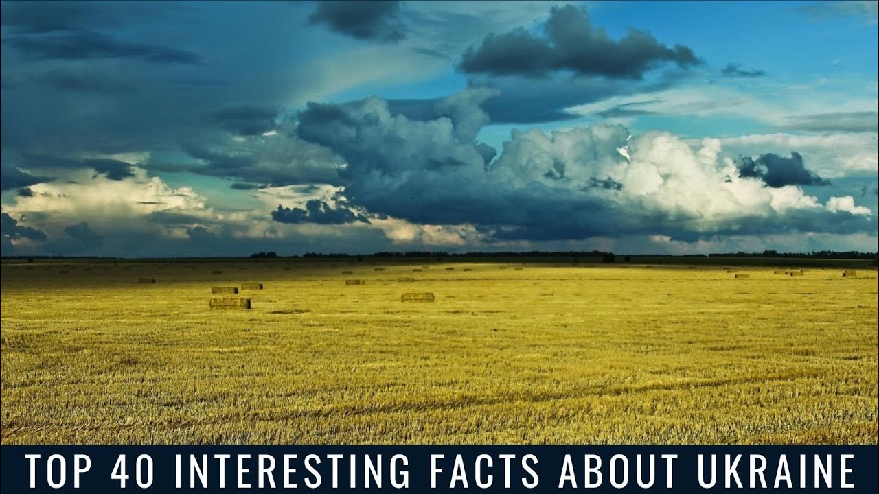 TOP 40 Interesting Facts About Ukraine - YouTube