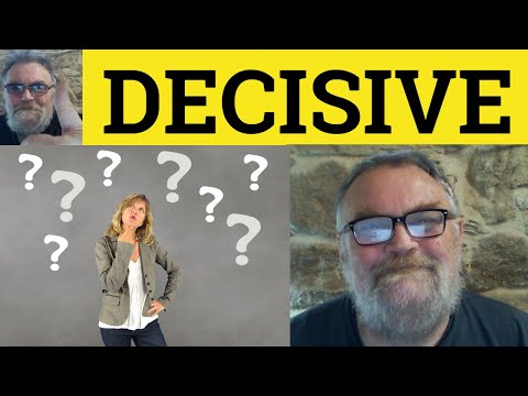 😎 Decisive Meaning - Indecisive Defined - Decisive Examples - Indecisive Decisive