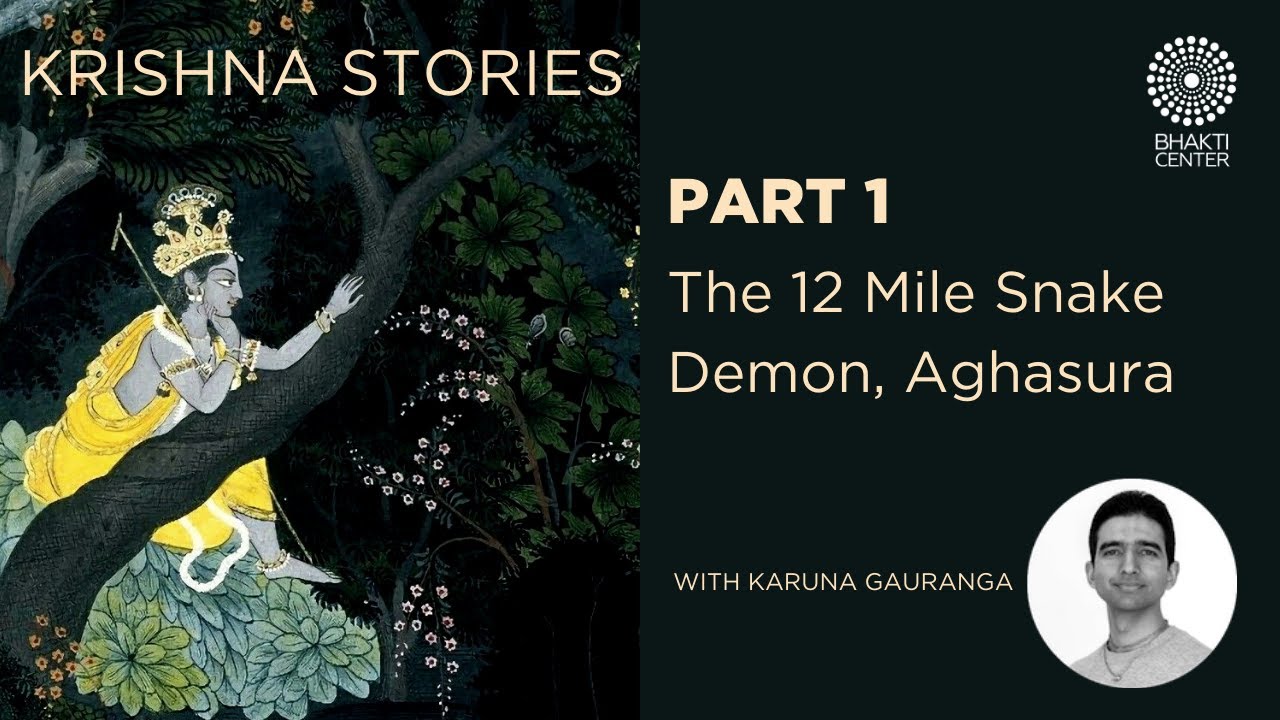 The 12 Mile Snake Demon, Aghasura | Krishna Stories | Karuna Gauranga ...