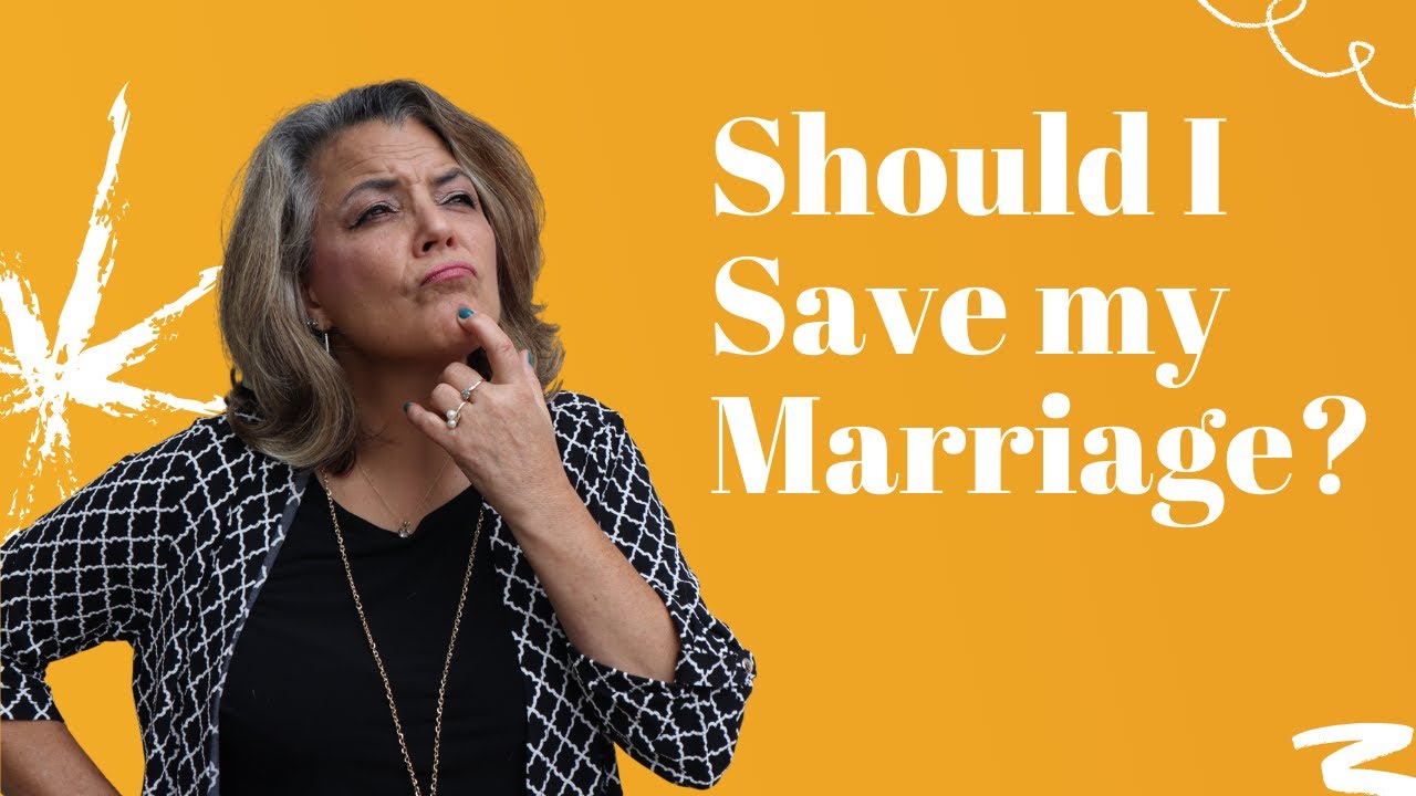 Should I Save My Marriage YouTube should-i-save-my-marriage-youtube