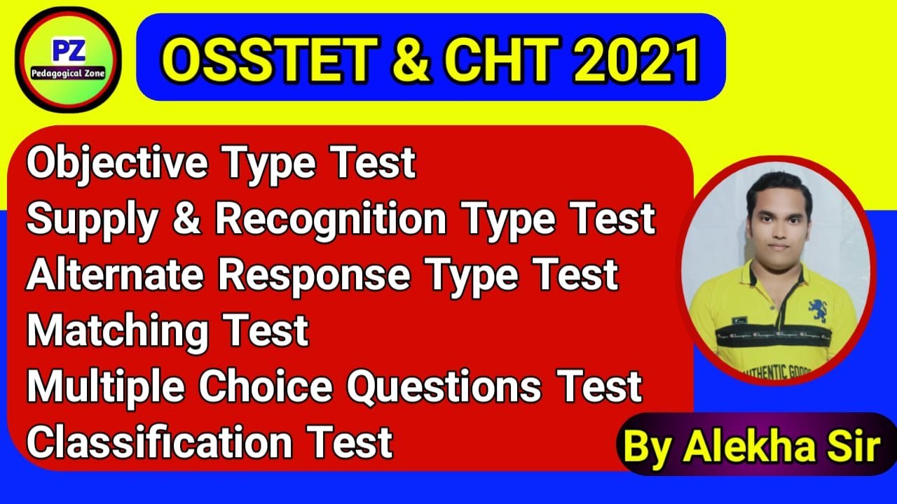 Objective Type Test/Supply Type Test/ Recognition Type Test/OSSTET / By ...