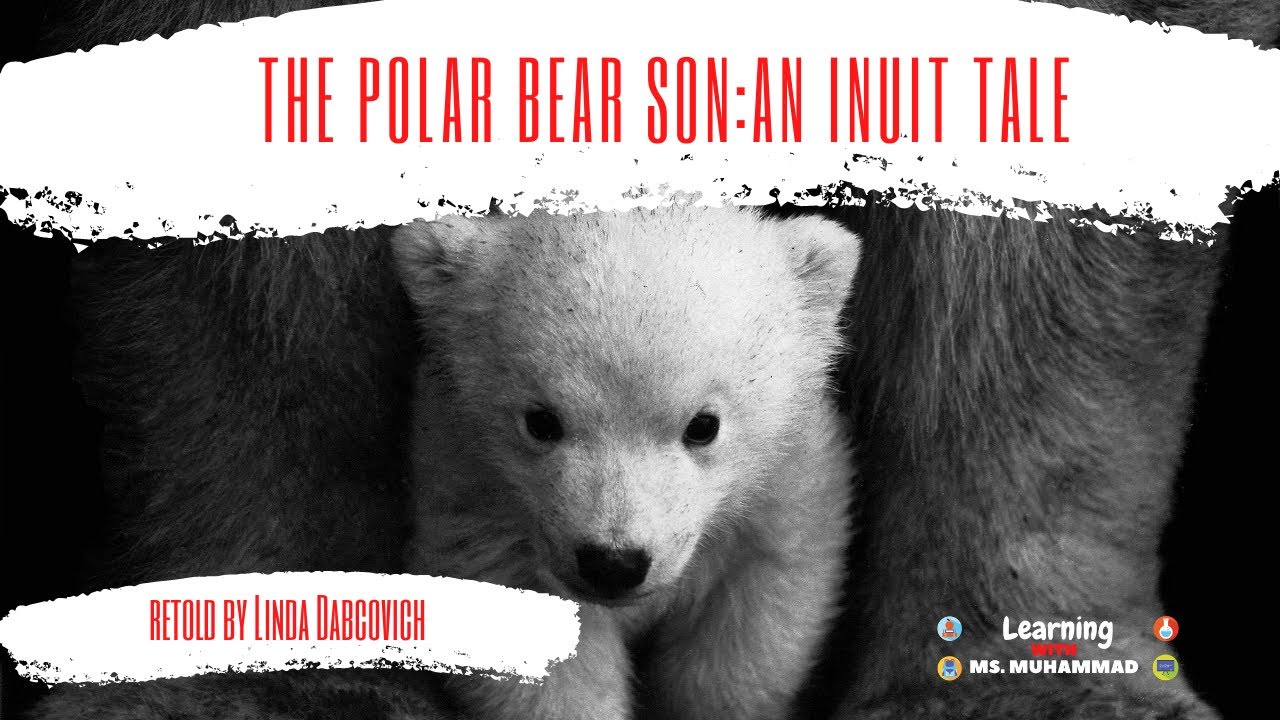Read Aloud: The Polar Bear Son - YouTube
